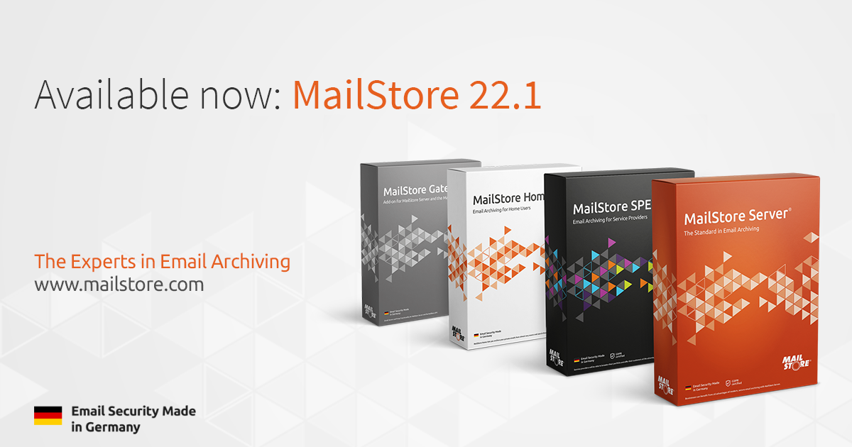 MailStore Version 22.1 is here - MailStore