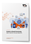 Whitepaper: Guide to Email Archiving - MailStore